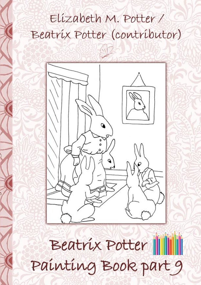 Beatrix Potter Painting Book Part 9 ( Peter Rabbit ) - Potter Elizabeth ...