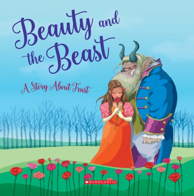 Beauty and the Beast (Tales to Grow By). A Story About Trust - Meredith ...