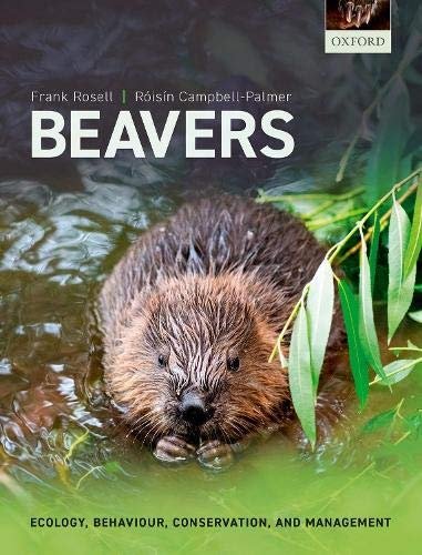 Beavers: Ecology, Behaviour, Conservation, and Management - Opracowanie ...