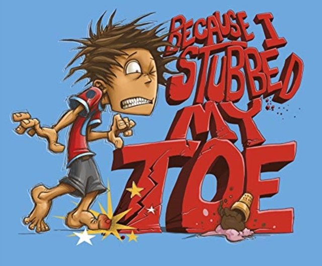 Because I Stubbed My Toe - Shawn Byous | Książka w Empik