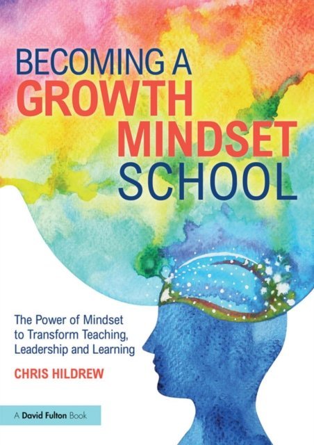 Becoming a Growth Mindset School [DRM] - ebook PDF - Chris Hildrew ...