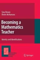 Becoming a Mathematics Teacher - Brown Tony | Książka w Empik