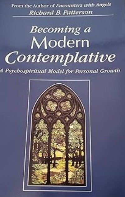 Becoming a Modern Contemplative : A Psychospiritual Model for Personal ...