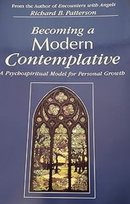 Becoming a Modern Contemplative : A Psychospiritual Model for Personal ...