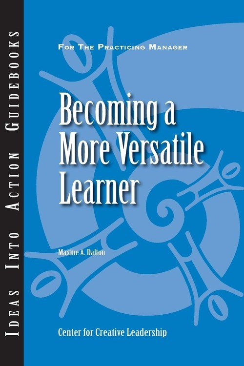 Becoming a More Versatile Learner - Maxine A. Dalton | Książka w Empik