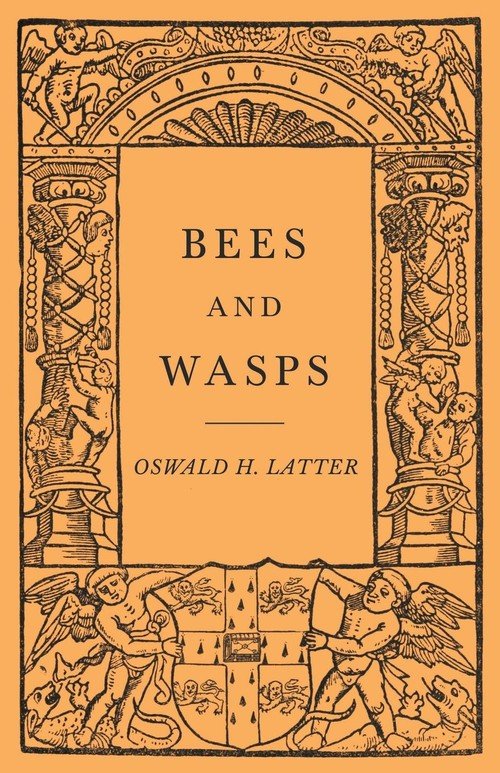 Bees and Wasps - Oswald H. Latter | Książka w Empik