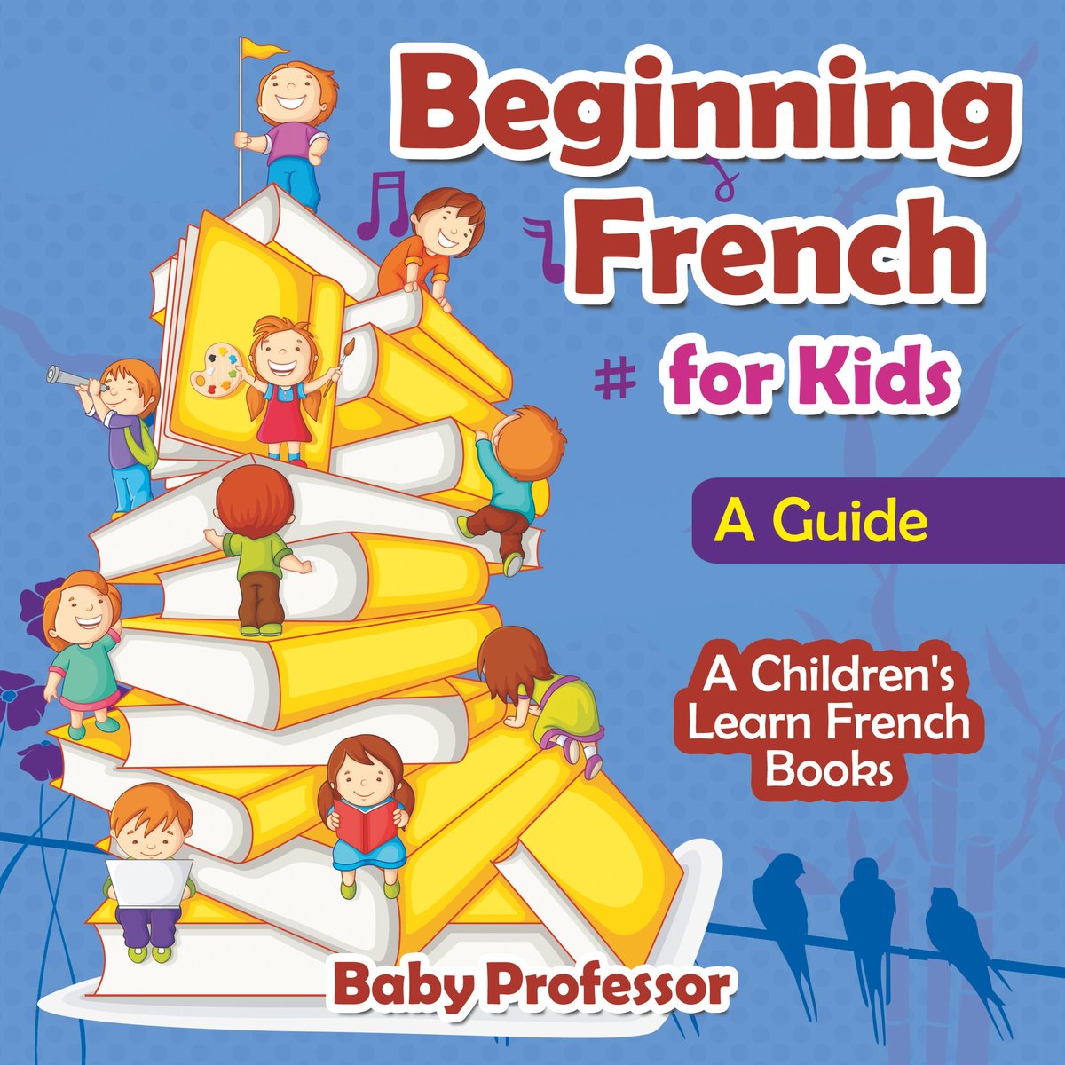 Beginning French for Kids - Baby Professor | Książka w Empik