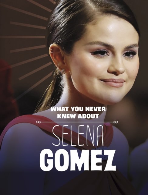 Behind the Scenes Biographies, What You Never Knew About Selena Gomez ...