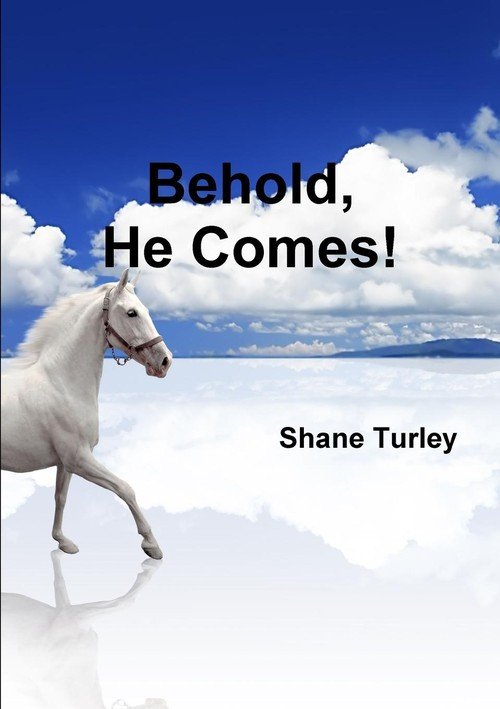 Behold, He Comes! - Turley Shane | Książka w Empik