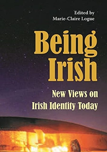 Being Irish: New Views on Irish Identity Today - Opracowanie zbiorowe ...