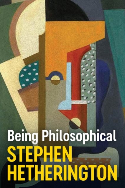 Being Philosophical - Stephen Hetherington | Książka w Empik