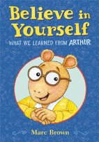 Believe in Yourself. What We Learned from Arthur - Marc Brown | Książka w Empik