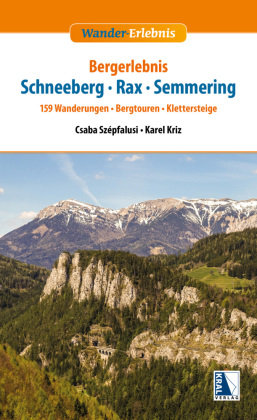 Bergerlebnis Schneeberg - Rax - Semmering - Kral, Berndorf | Książka w ...