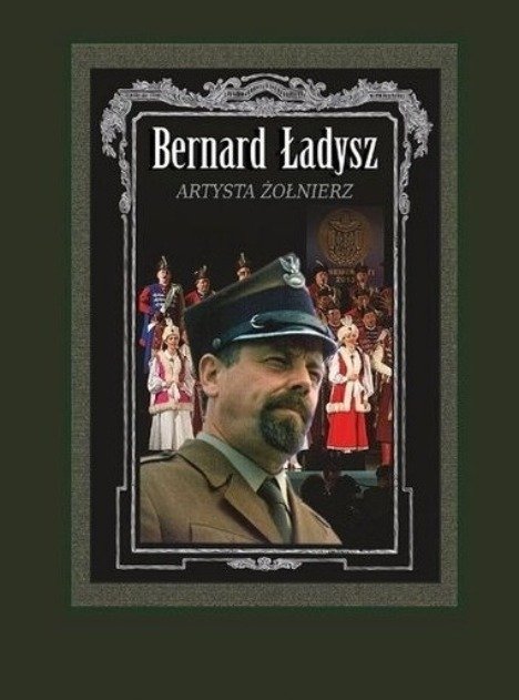 Bernard Ładysz Artysta żołnierz - Opracowanie zbiorowe | Książka w Empik