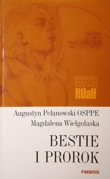 Bestie i prorok - Pelanowski Augustyn | Książka w Empik