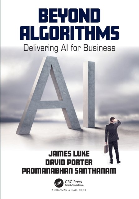 Beyond Algorithms: Delivering AI for Business - Opracowanie zbiorowe ...