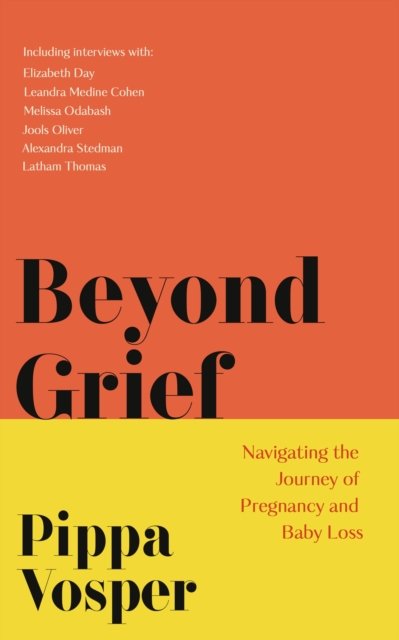 Beyond Grief: Navigating the Journey of Pregnancy and Baby Loss - Pippa Vosper | Książka w Empik