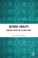 Beyond Orality: Biblical Poetry on its Own Terms - Taylor & Francis Ltd ...