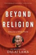 Beyond Religion: Ethics for a Whole World - Dalai Lama H. H. | Książka ...