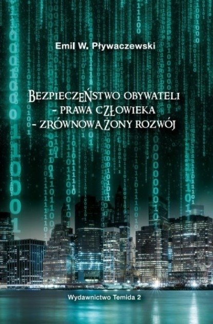 Bezpieczeństwo obywateli Prawa człowieka Zrównoważony rozwój ...