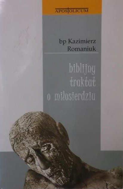Biblijny traktat o miłosierdziu - W opisie | Książka w Empik