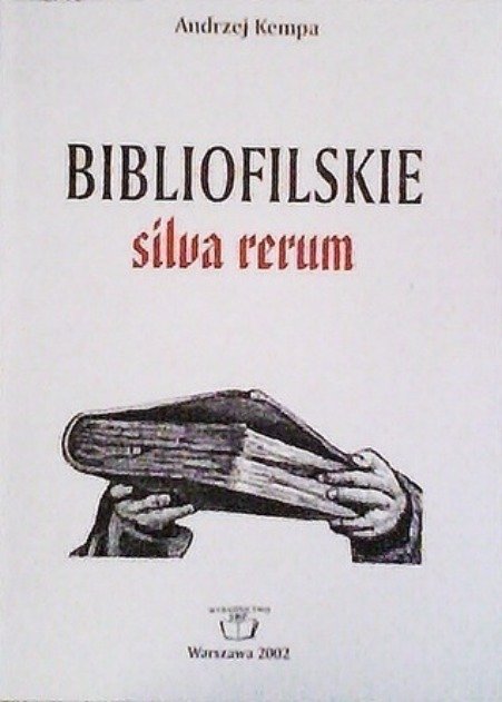 Bibliofilskie silva rerum - W opisie | Książka w Empik