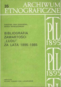Bibliografia zawartości Ludu za lata 1895 1985 - Opracowanie zbiorowe ...