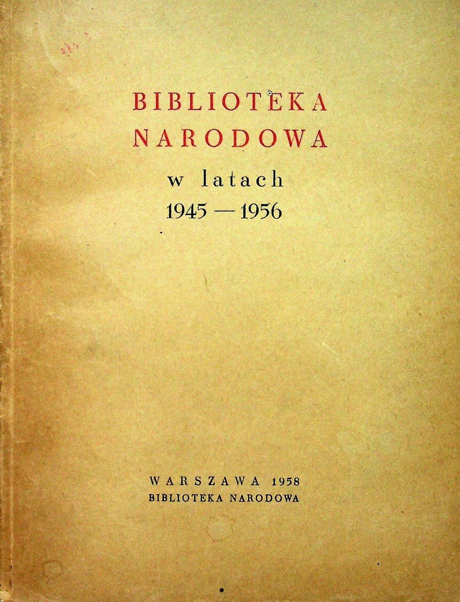 Biblioteka narodowa w latach 1945 - 1956 - W opisie | Książka w Empik