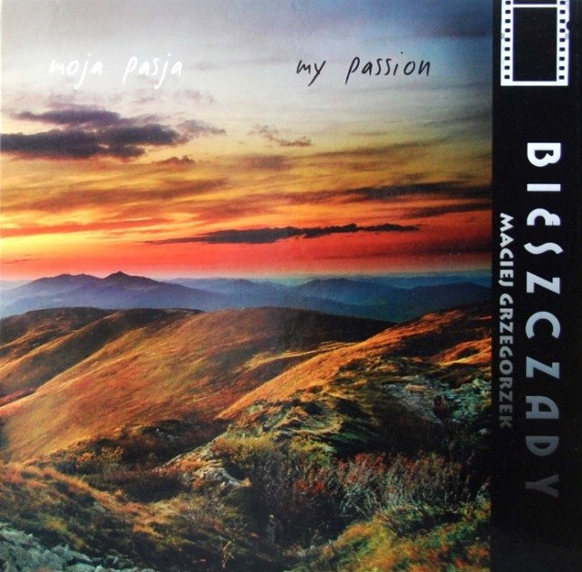 Bieszczady: Moja Pasja - Opracowanie zbiorowe | Książka w Empik