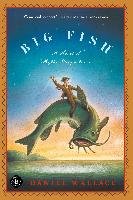 Big Fish: A Novel of Mythic Proportions - Wallace Daniel | Książka w Empik