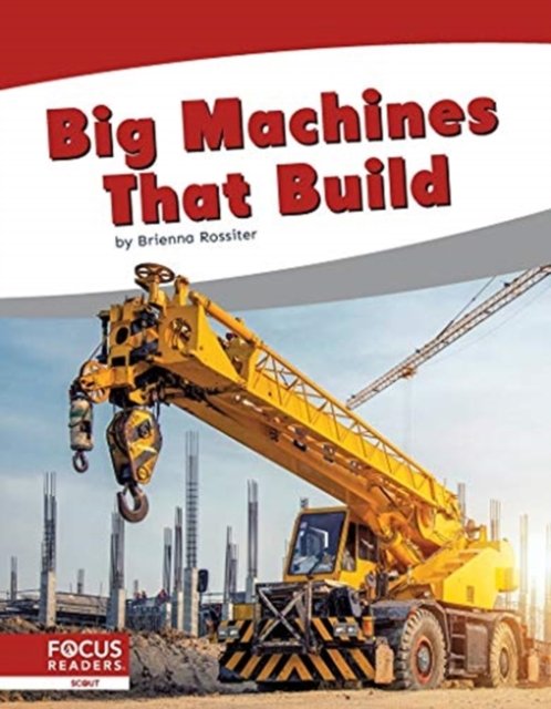 Big Machines that Build - Brienna Rossiter | Książka w Empik