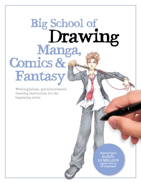Big School of Drawing Manga, Comics & Fantasy - Quarto Publishing Group ...