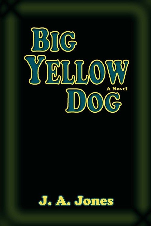 Big Yellow Dog - Jones J. A. | Książka w Empik