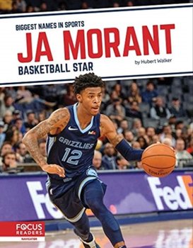 Biggest Names in Sports: Ja Morant: Basketball Star - Hubert Walker ...