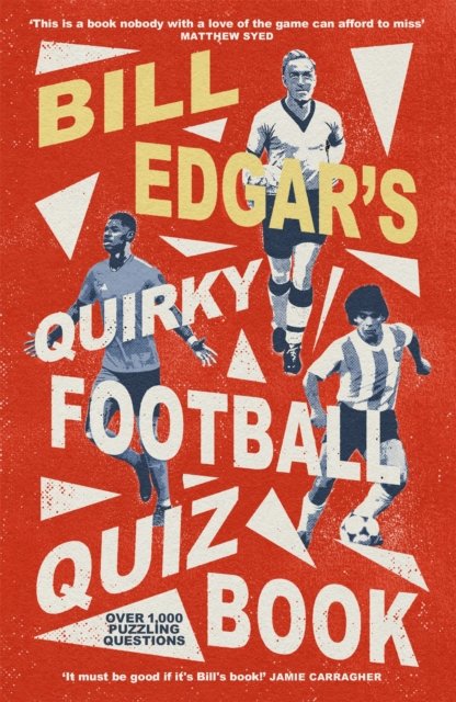 Bill Edgar's Quirky Football Quiz Book - Edgar Bill | Książka w Empik