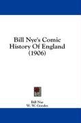 Bill Nye's Comic History of England (1906) - Nye Bill | Książka w Empik
