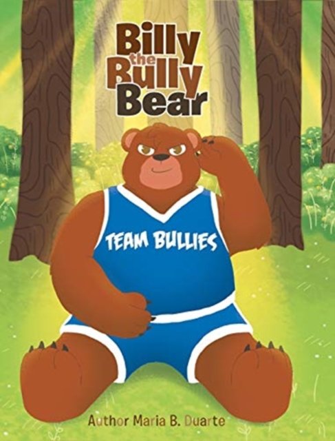 Billy the Bully Bear - Maria B. Duarte | Książka w Empik