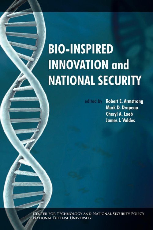 Bio-inspired Innovation and National Security - National Defense ...