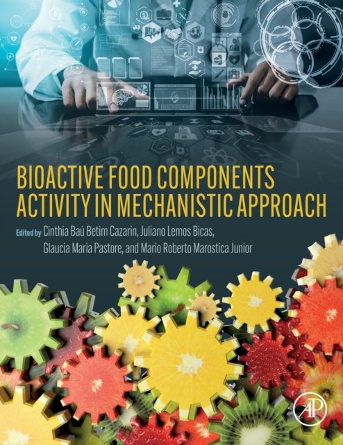 Bioactive Food Components Activity in Mechanistic Approach ...