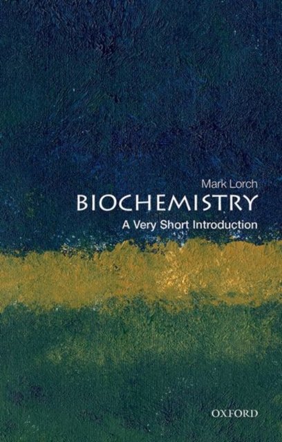 Biochemistry A Very Short Introduction Opracowanie Zbiorowe