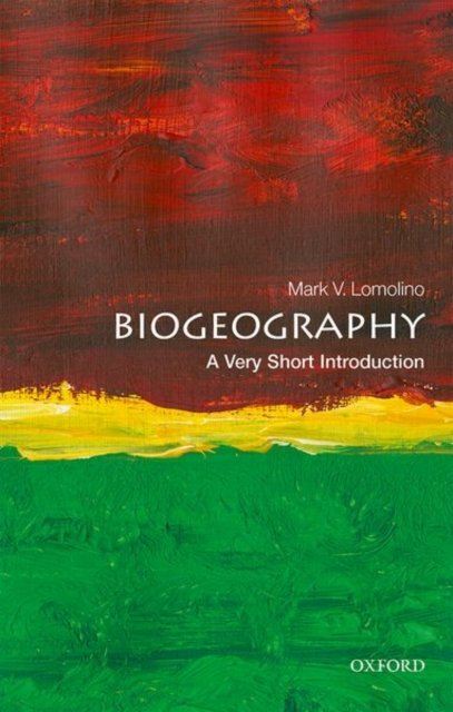 Biogeography A Very Short Introduction Opracowanie Zbiorowe