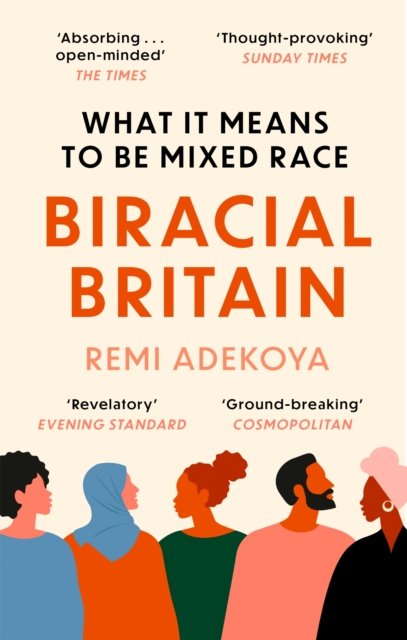 Biracial Britain: What It Means To Be Mixed Race - Remi Adekoya ...