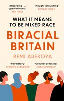 Biracial Britain: What It Means To Be Mixed Race - Remi Adekoya ...