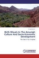 Birth Rituals In The Amazigh Culture And Socio-Economic Development ...