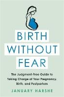 Birth Without Fear - Harshe January | Książka w Empik