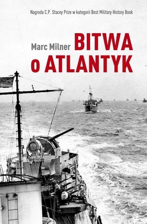 Bitwa o Atlantyk - Milner Marc | Książka w Empik