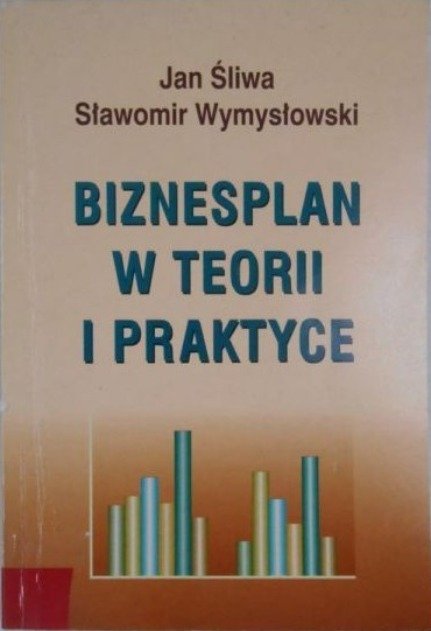Biznesplan w teorii i praktyce - W opisie | Książka w Empik