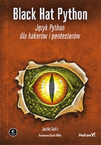 Black Hat Python. Język Python dla hakerów i pentesterów - Seitz Justin ...