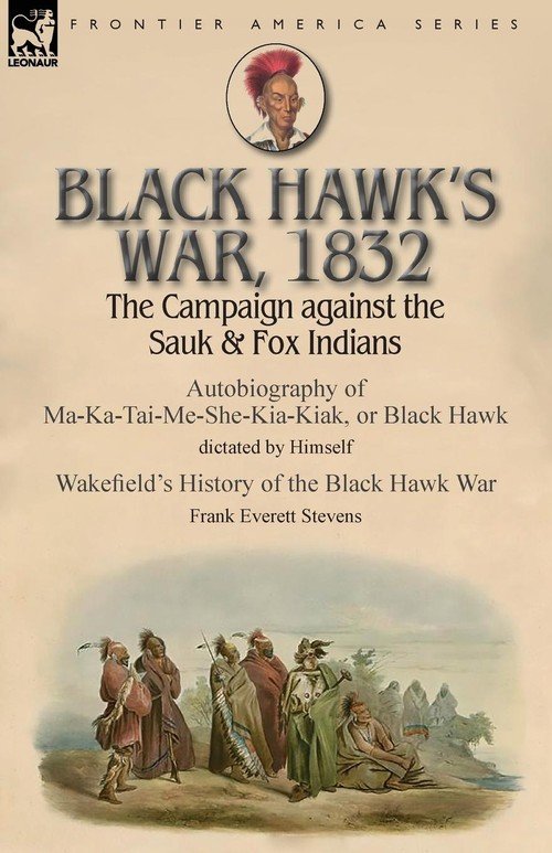 Black Hawk's War, 1832 - Black Hawk | Książka w Empik