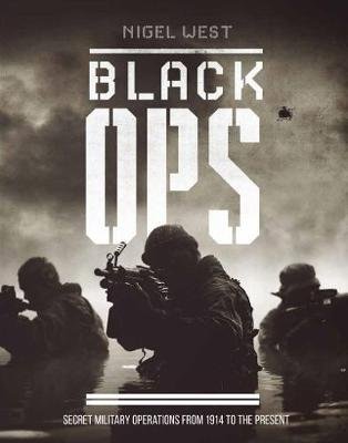Black Ops: Secret Military Operations - West Nigel | Książka w Empik